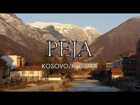 Discover Peja! Kosovo's Mountain City (Cultural Travel Guide) - La Vie Zine