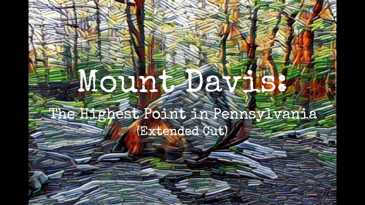 Highpointing: Mount Davis, the highest point in Pennsylvania (Extended ...