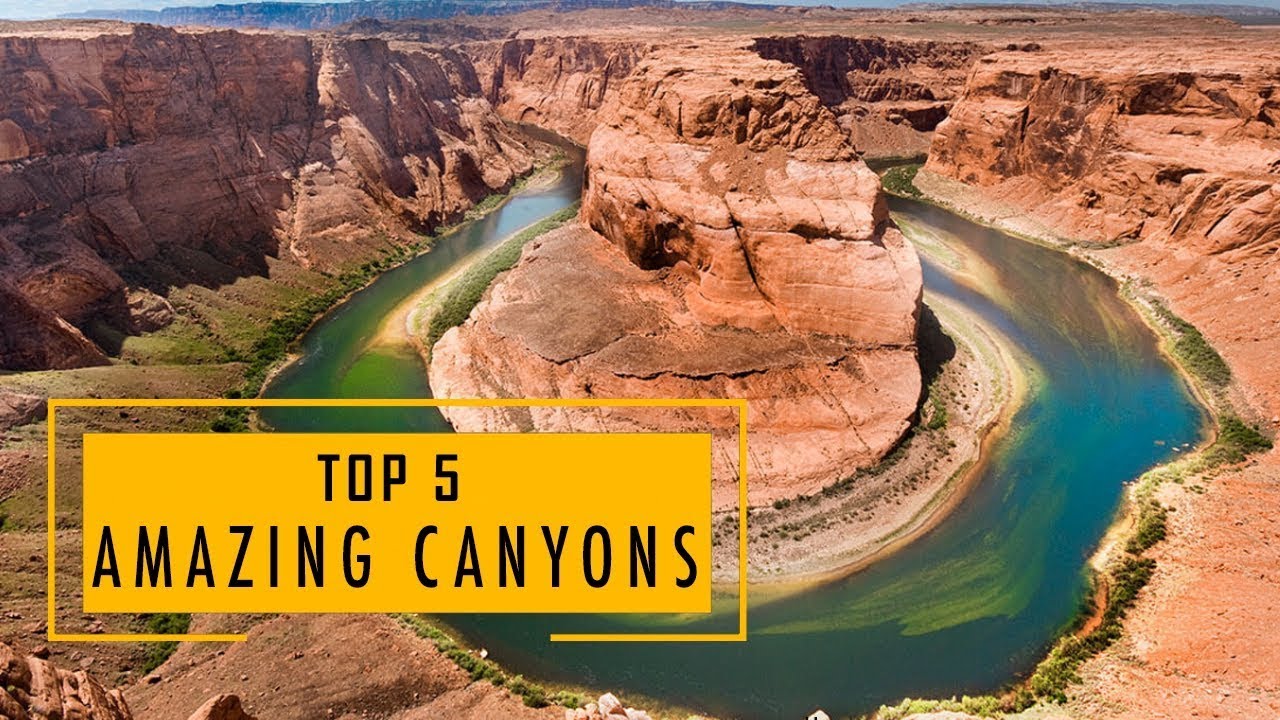 5 Most Beautiful Canyons - La Vie Zine
