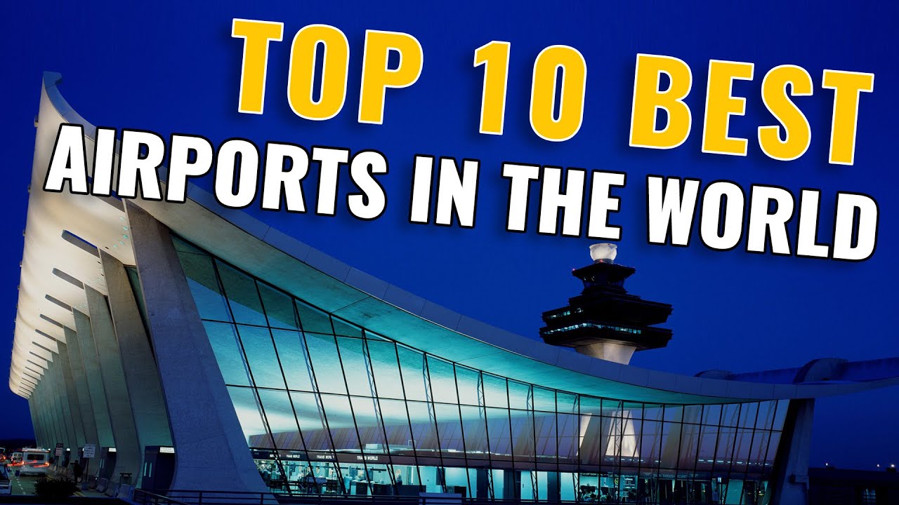Top 10 Best Airports in the World | 10 Best Airports in the World - La ...