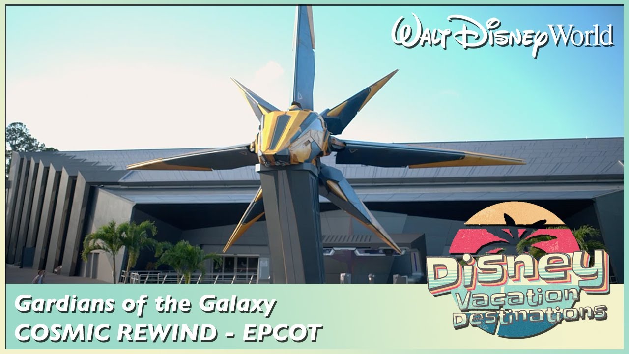 Epcot Guardians Galaxy Cosmic Rewind at Walt Disney World - La Vie Zine