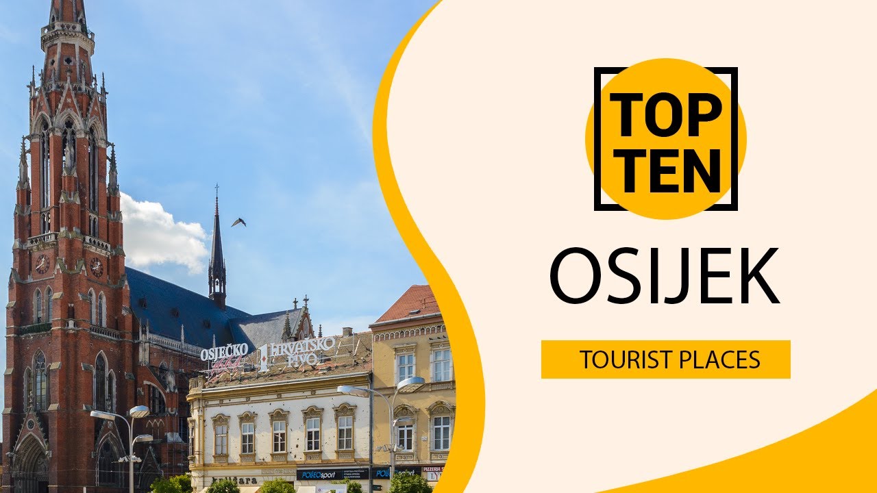 Top 10 Best Tourist Places to Visit in Osijek | Croatia - English - La ...