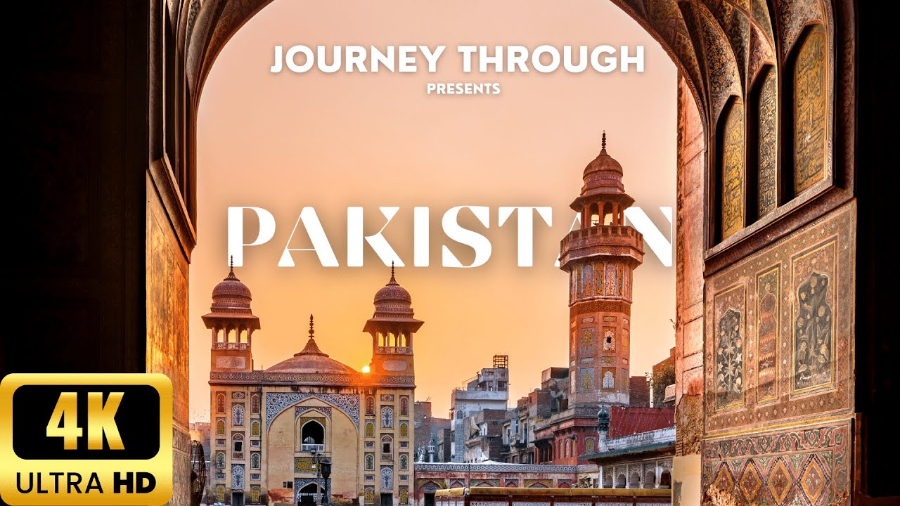 Pakistan in 4K UHD | A LARGEST COUNTRY IN SOUTH ASIA | Best places in ...