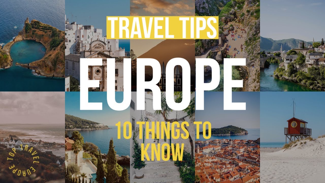 10 Things To Know Before Traveling To Europe - Travel Guide 2022 - La ...