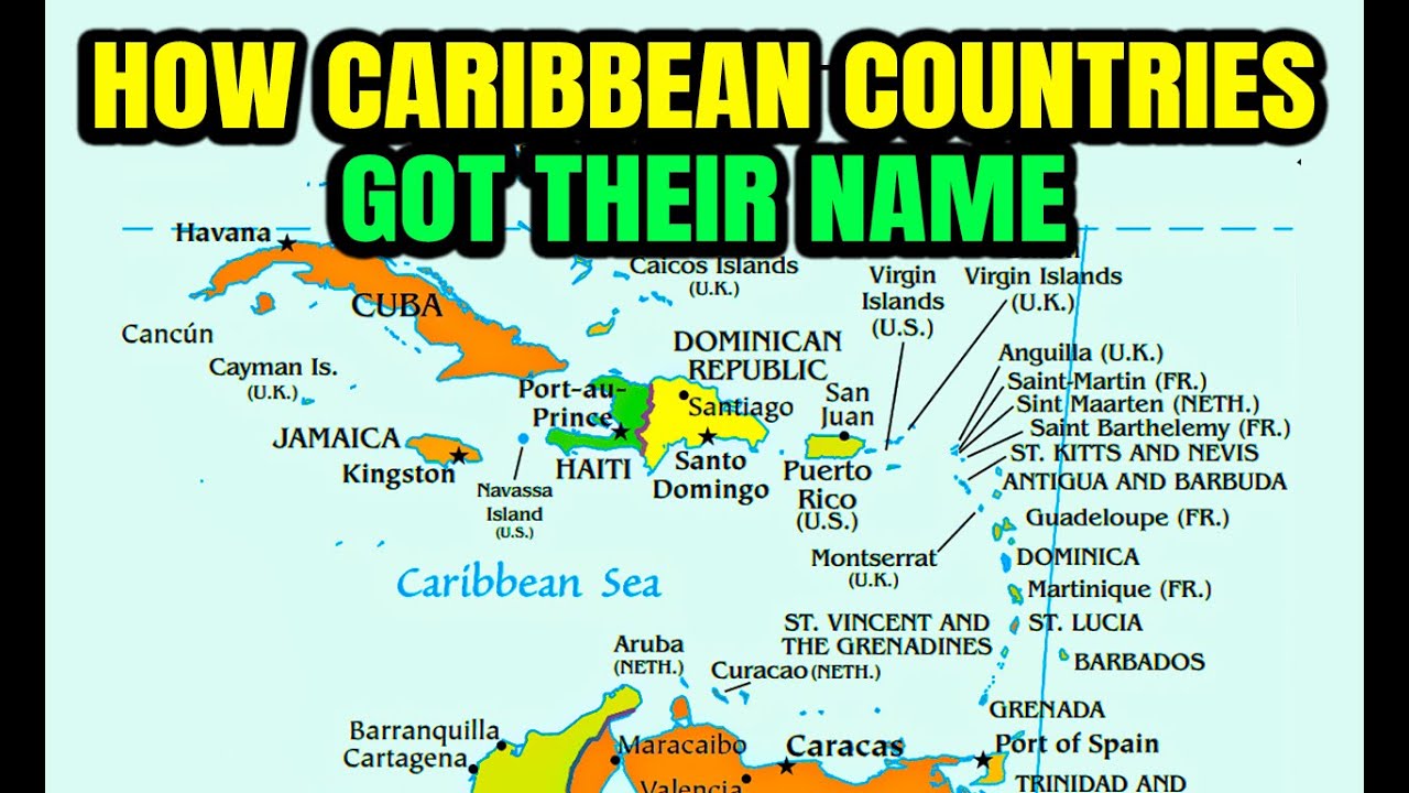 How Did These 15 Caribbean Countries Got Their Names - La Vie Zine