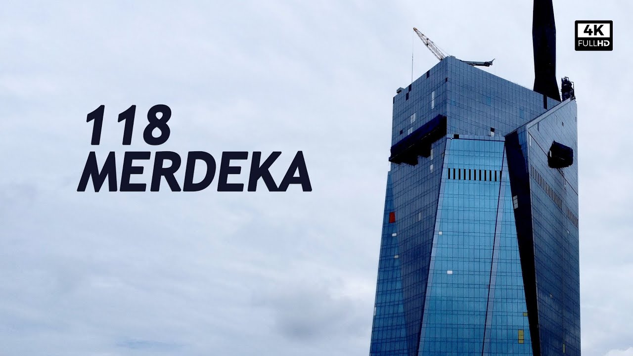 PNB Merdeka 118 Kuala Lumpur | PNB KL 118 Merdeka Tower Progress Update October 2022 (4k Video ...