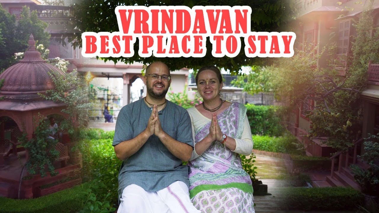 Our favorite place to stay and eat in Vrindavan Dham | MVT | Vrindavan ...