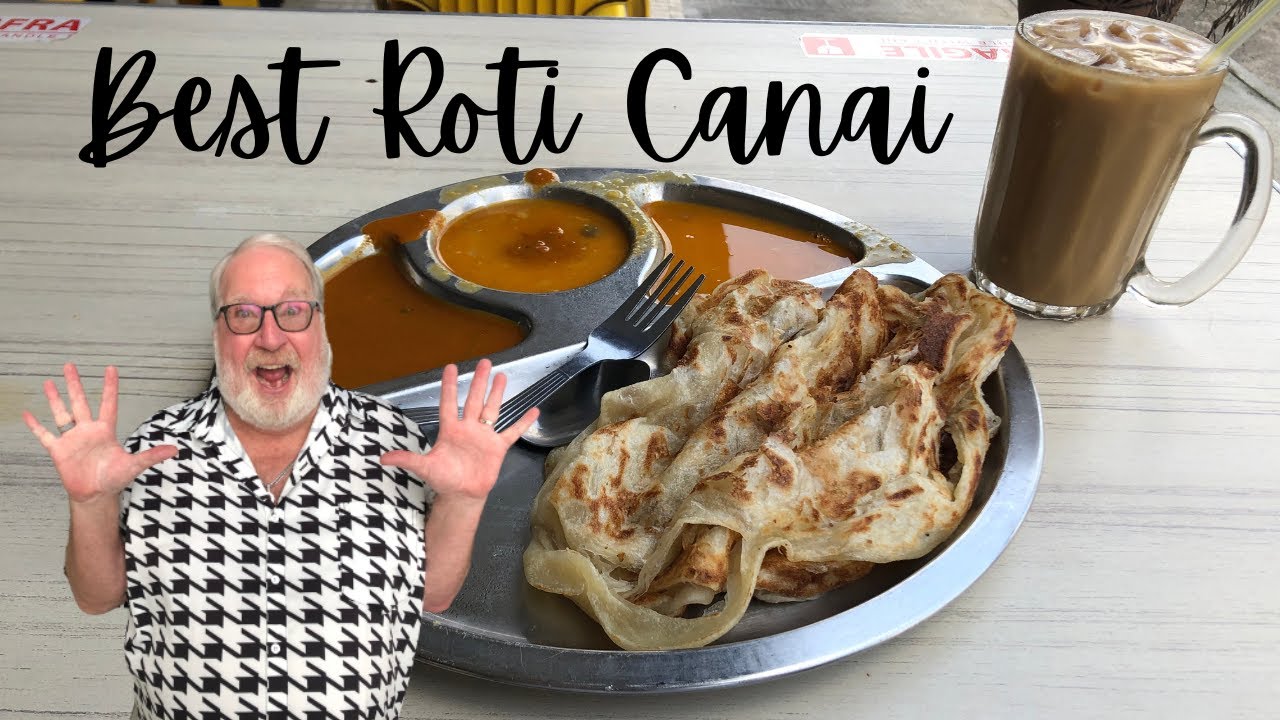 Best Roti Canai in Malaysia??? - La Vie Zine