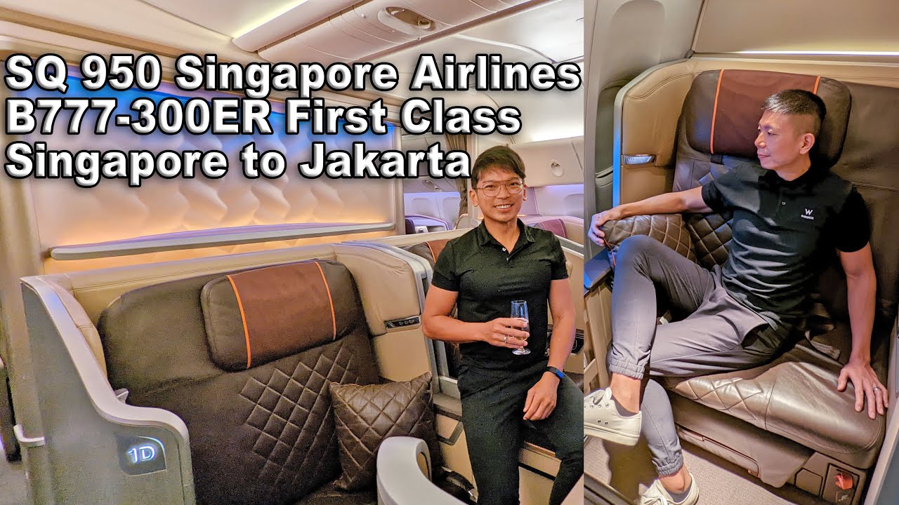 SQ 950@Singapore Airlines B777-300ER First Class Singapore to Jakarta ...