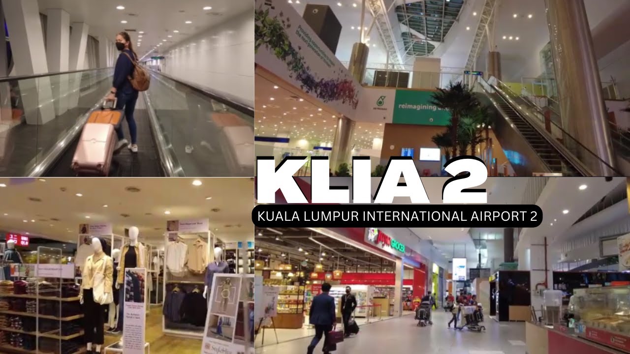 KLIA2 Tour [4K] | Shops & Restaurants @ KLIA2 Airport | Shiela Piet ...