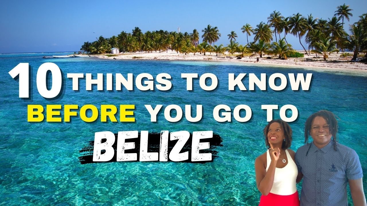 10 Things You Should Know Before You Go to Belize - La Vie Zine