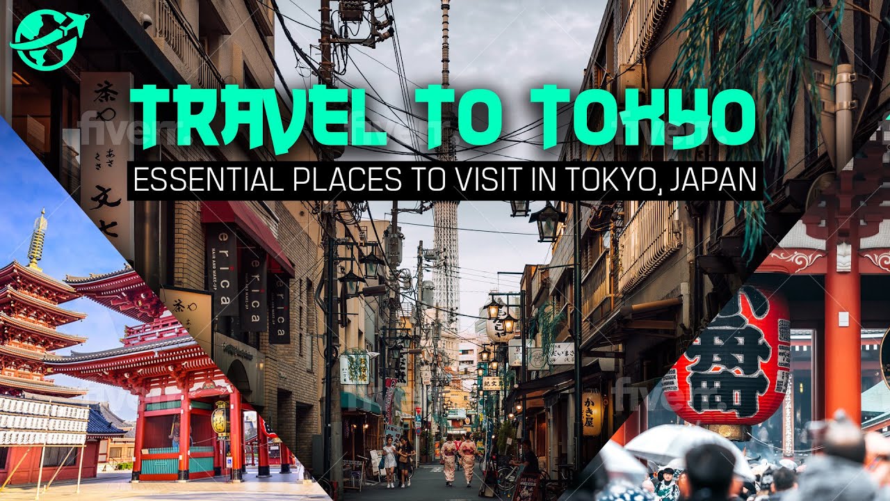 Travel to Tokyo: Essential Places to Visit in Tokyo, Japan - La Vie Zine