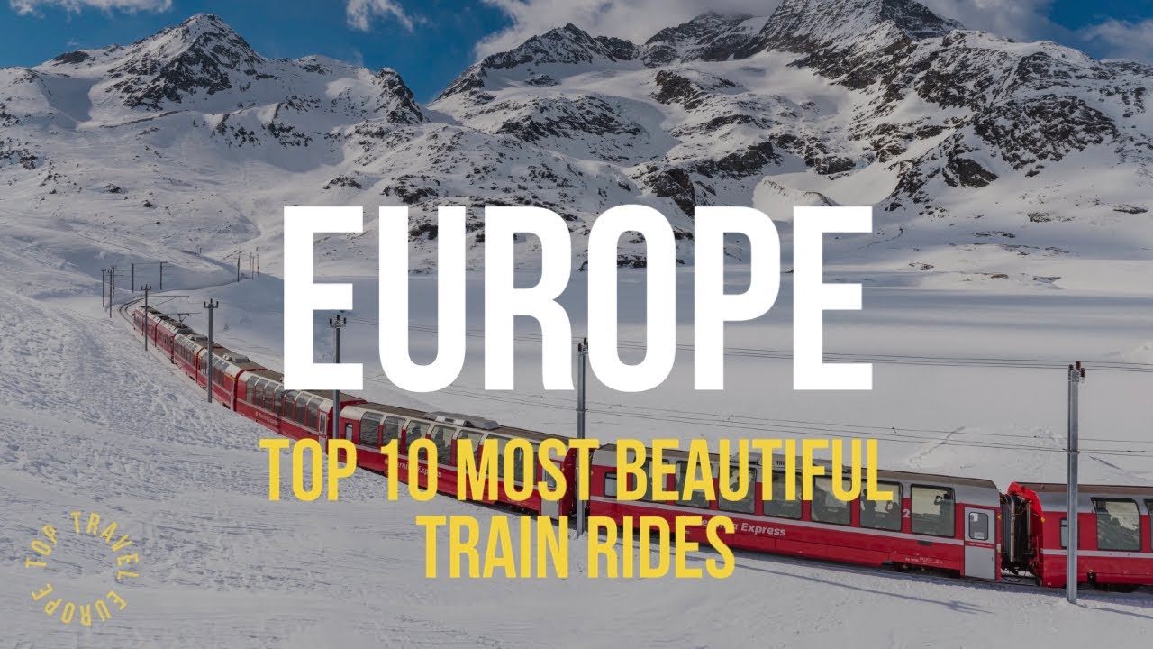 Top 10 Most Beautiful Train Rides In Europe - Travel Guide - La Vie Zine