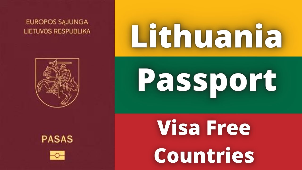 Lithuania Passport Visa Free Countries - La Vie Zine