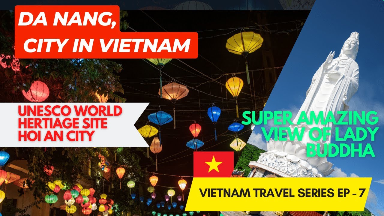 Da Nang Vietnam 2022 The Most Beautiful City in Vietnam Visit Da Nang ...