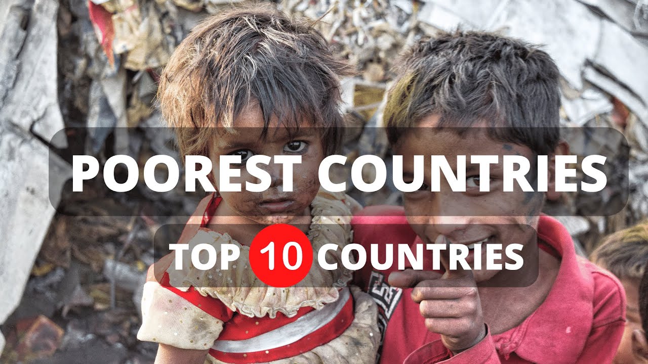 Top 10 Poorest Countries in the World in 2023 | THIS IS SAD! - La Vie Zine