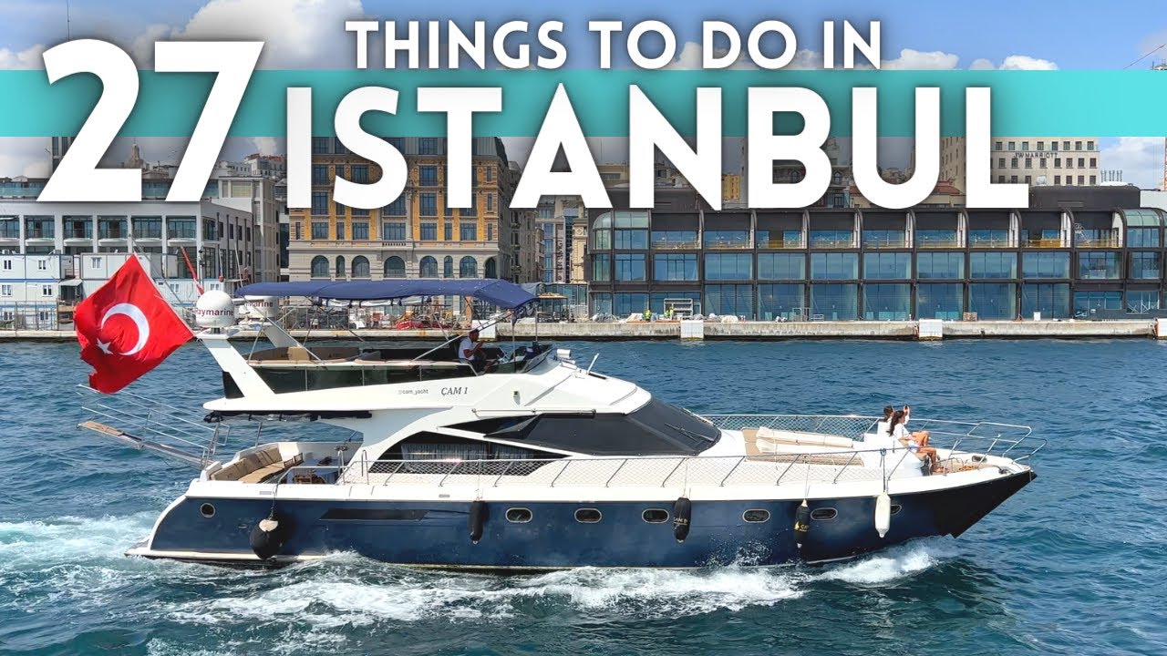 Best Things To Do in Istanbul Turkey 2023 4K - La Vie Zine