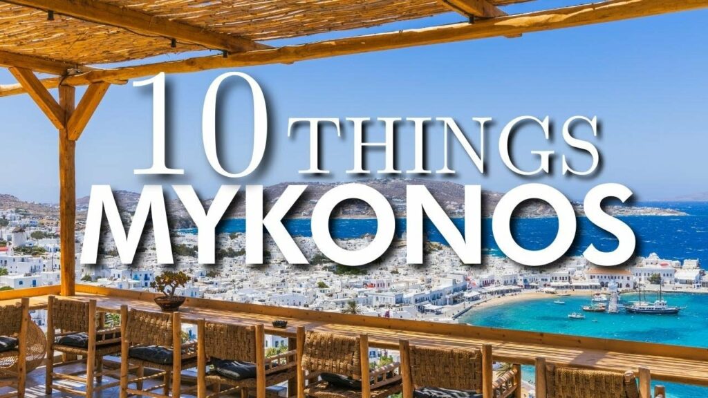 Top 10 Things to Do in Mykonos, Greece - La Vie Zine