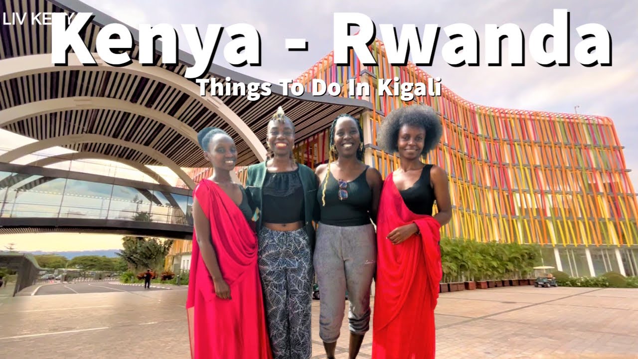Part 6 | ROAD TRIP FROM MOMBASA KENYA TO KIGALI RWANDA | THINGS TO DO ...