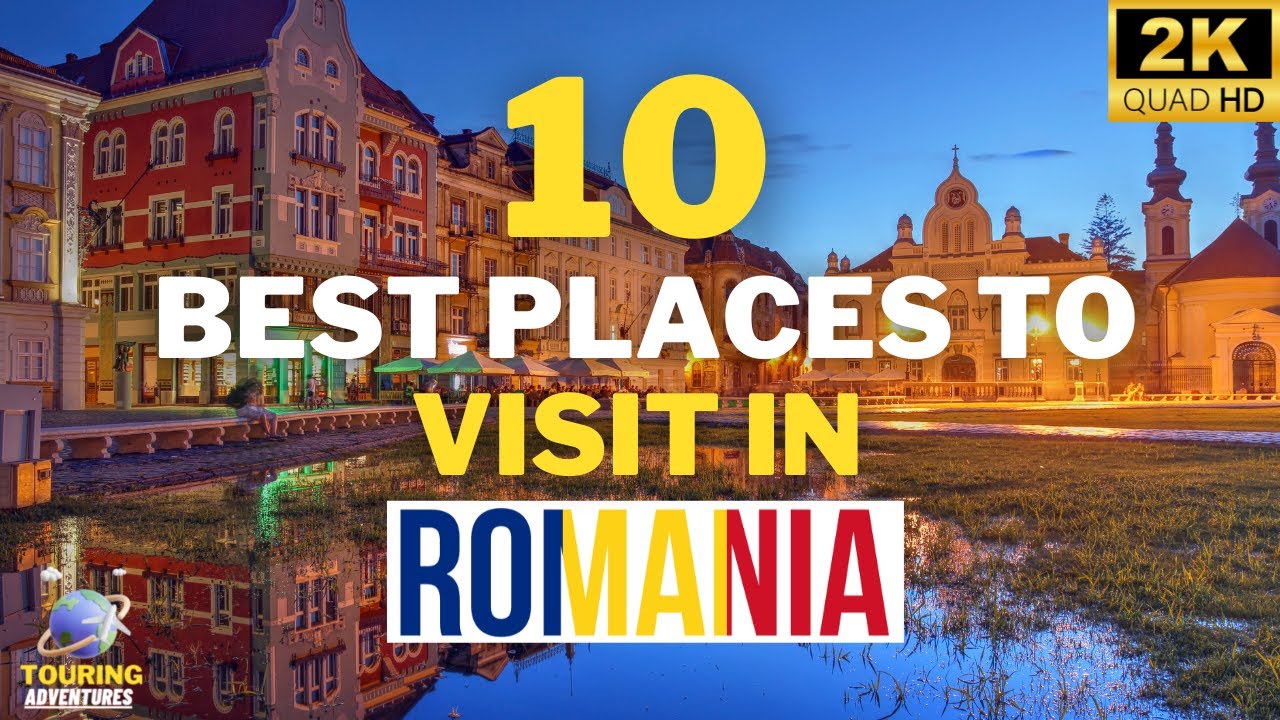 10 best places to visit in Romania | Discover Romania's Must-See ...