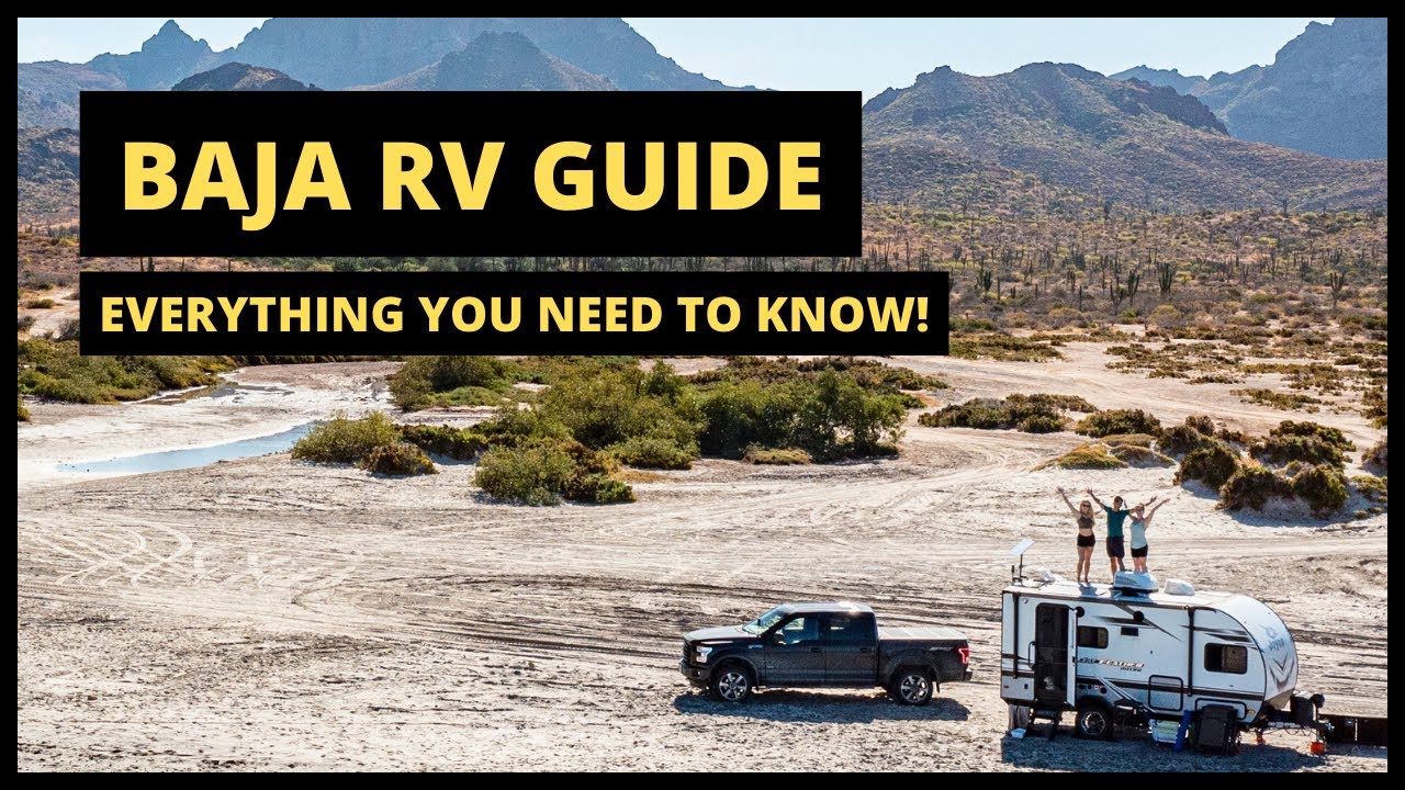 How to RV in Baja Mexico | Everything You Need To Know! - La Vie Zine