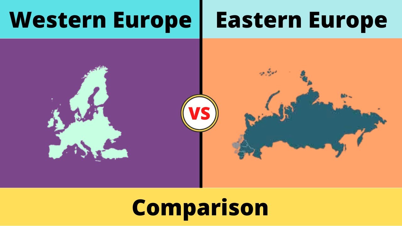 Eastern Europe vs Western Europe | Western Europe vs Eastern Europe ...