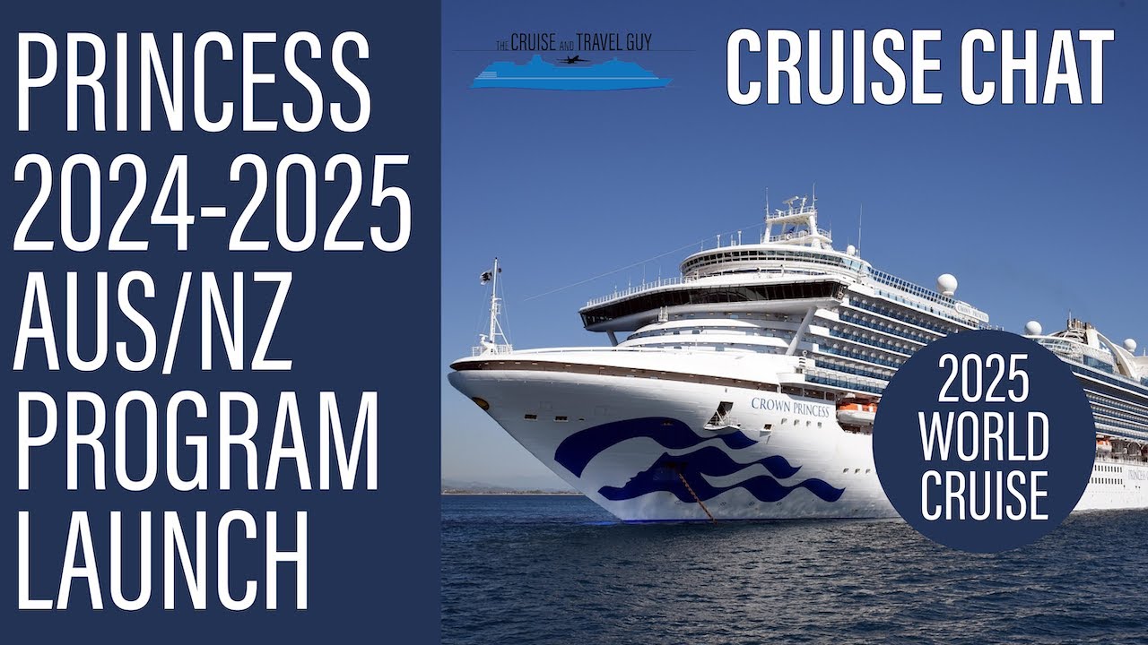 2024/25 Princess Cruises AUSTRALIA and NEW ZEALAND Launch Program ...