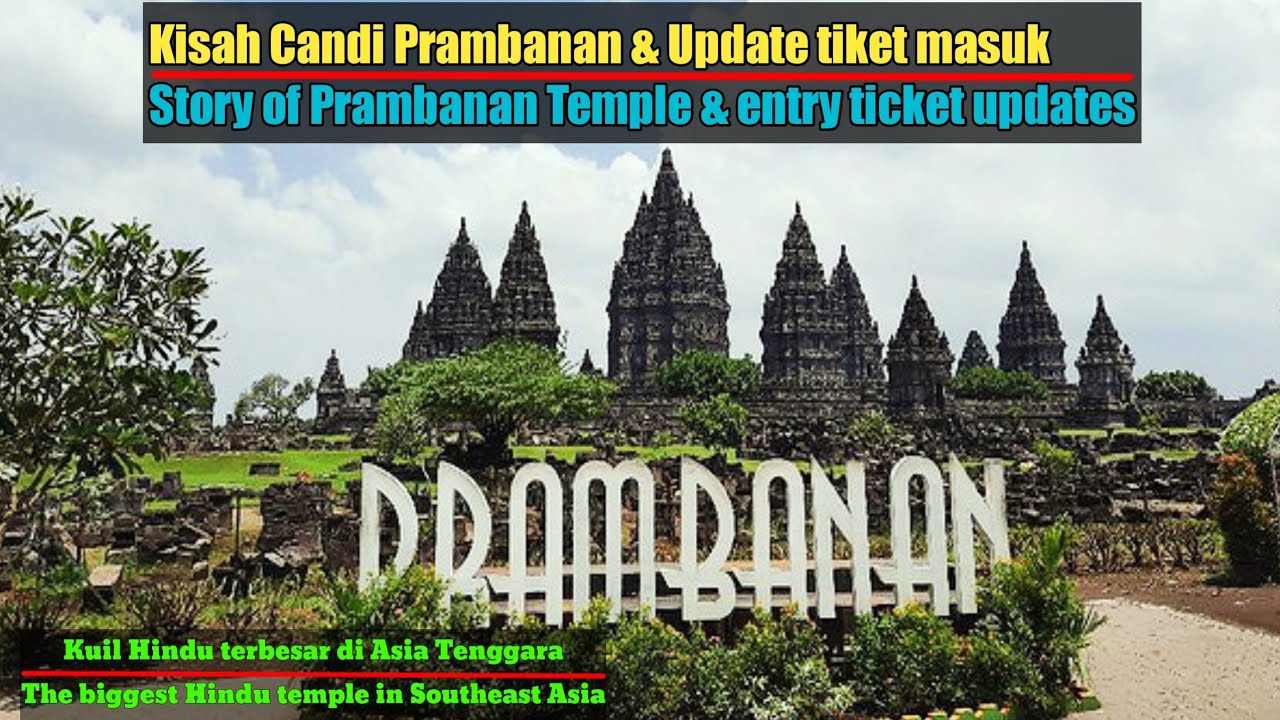 Candi Prambanan dan Statue Dewa Siwa Terbesar di Asia Tenggara - La Vie ...