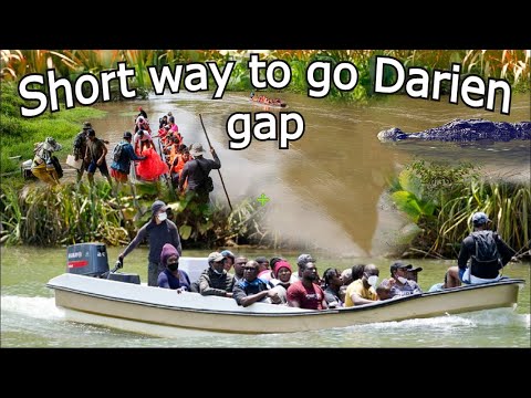 The World's Most Dangerous Journey in 2023? DARIEN GAP: Desperate ...