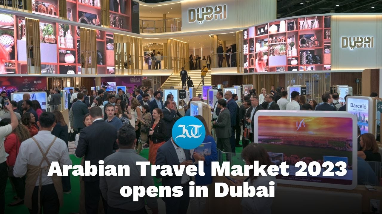 Arabian Travel Market 2023 opens in Dubai - La Vie Zine