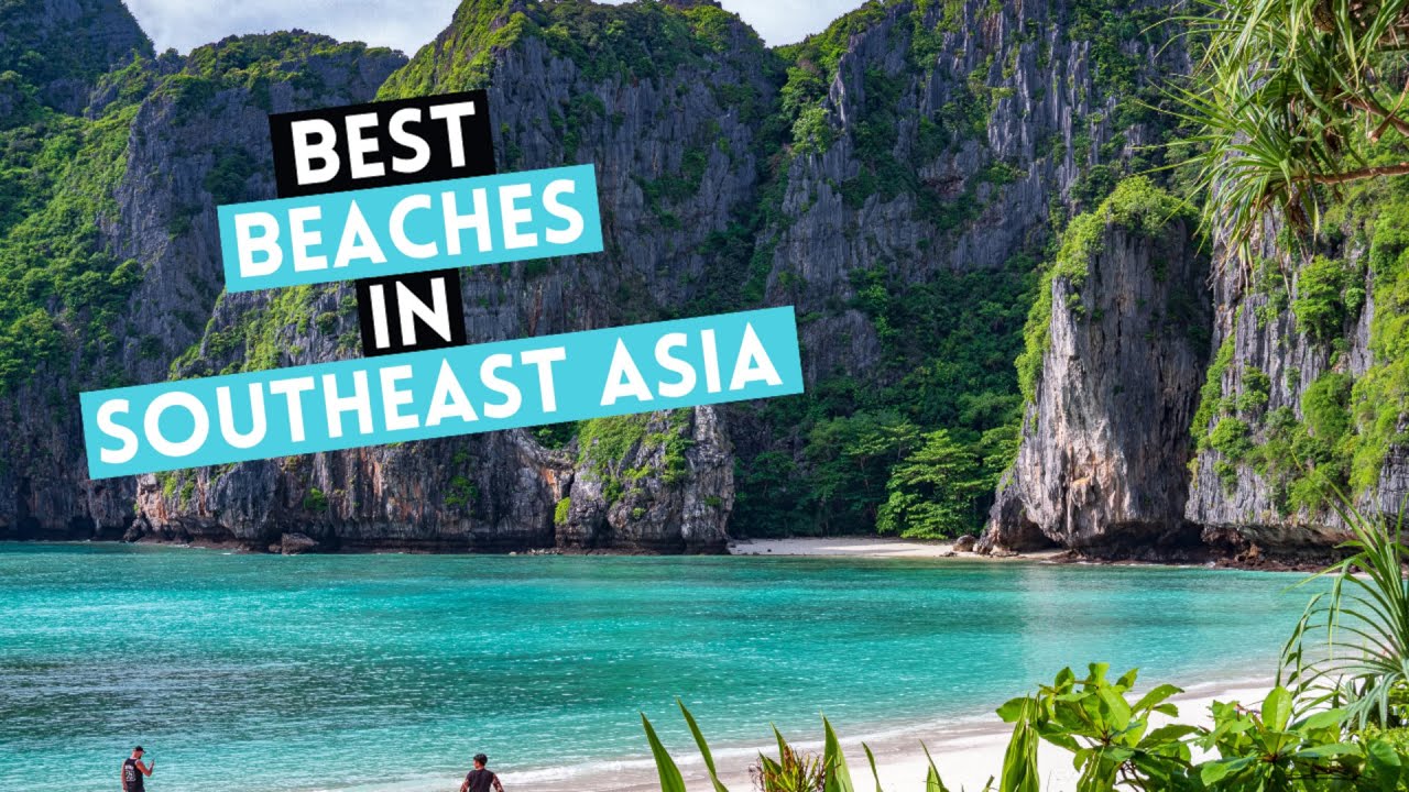 Southeast Asia's Best Beaches - La Vie Zine