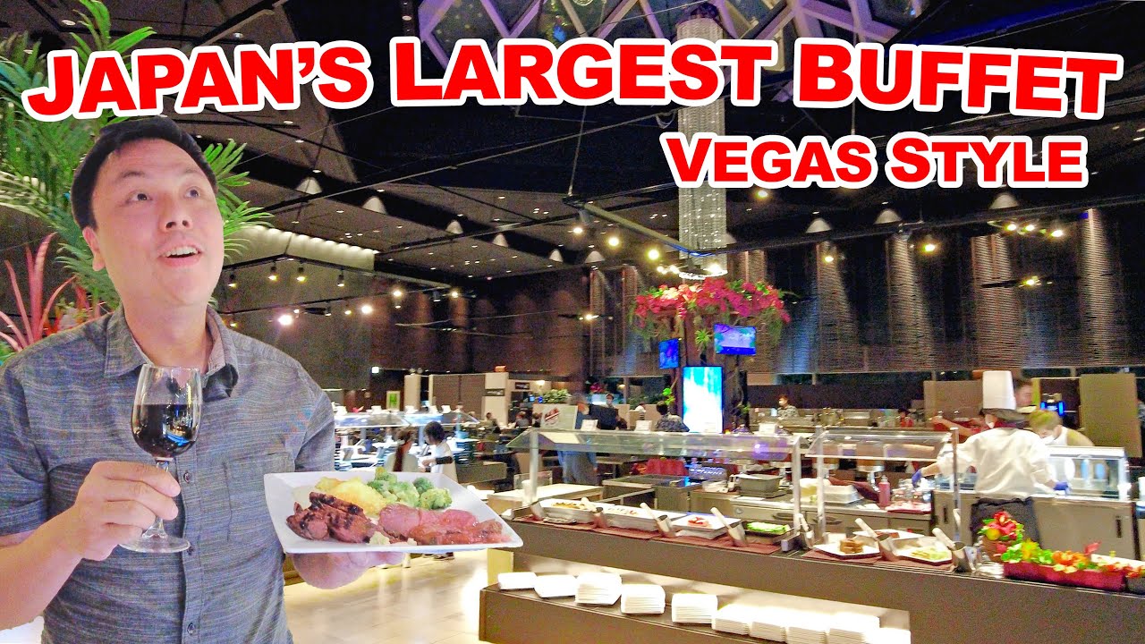 Japan's Biggest Buffet | Tokyo's Best 5-Star Vegas-Style Buffet & Great ...