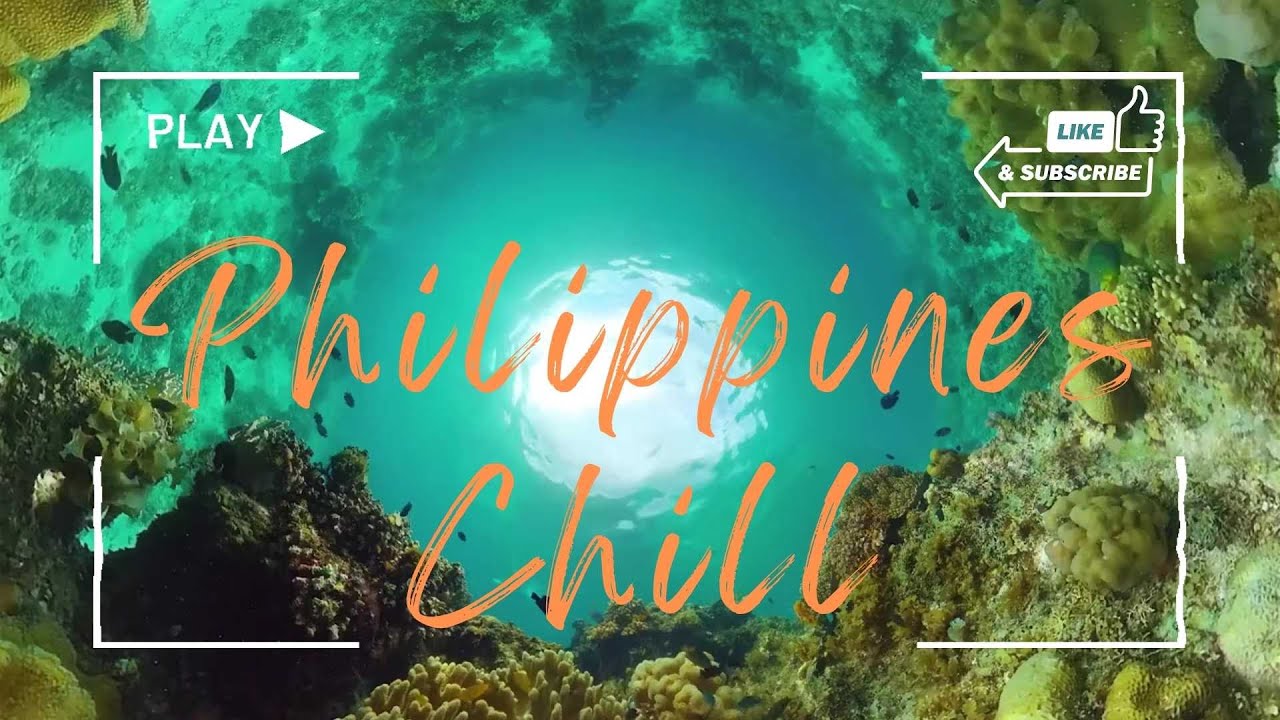 Best Places to Visit in Philippines - with Chill Music - Travel Video ...