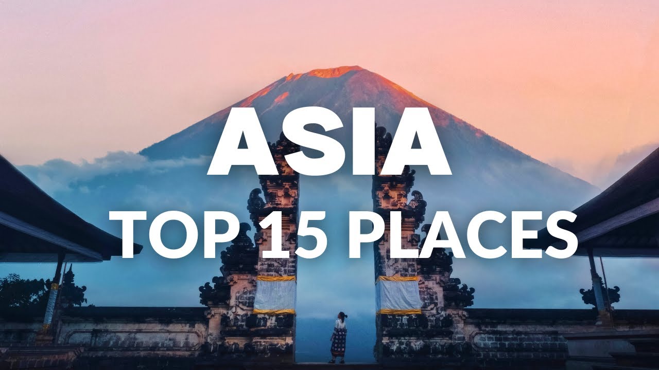 Top 15 Most Breathtaking Places In Asia (2023) - Travel Guide - La Vie Zine