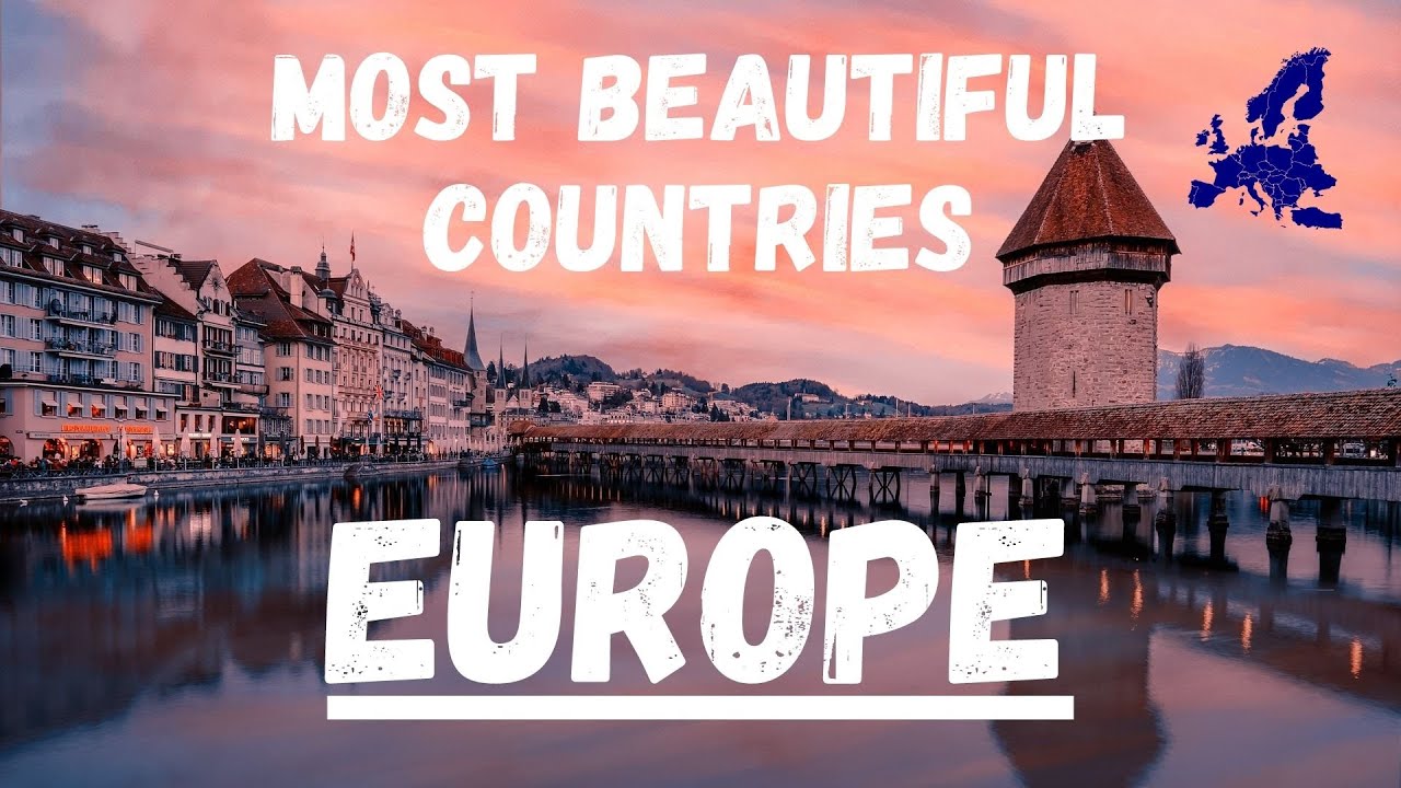 Top 10 Most Beautiful Countries In EUROPE | Travel Video - La Vie Zine