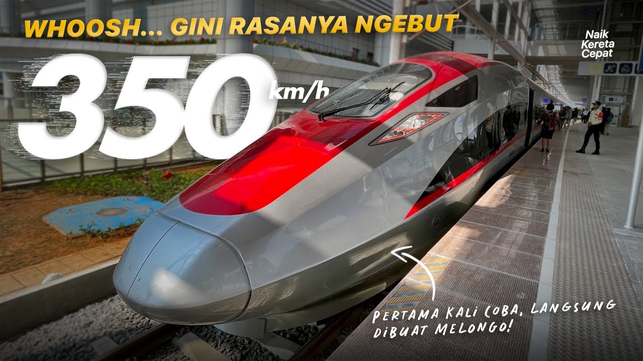 WHOOSH MELESAT 350 KM/H JAKARTA BANDUNG GAK SAMPAI SEJAM! Naik Kereta Cepat Pertama di Asia ...
