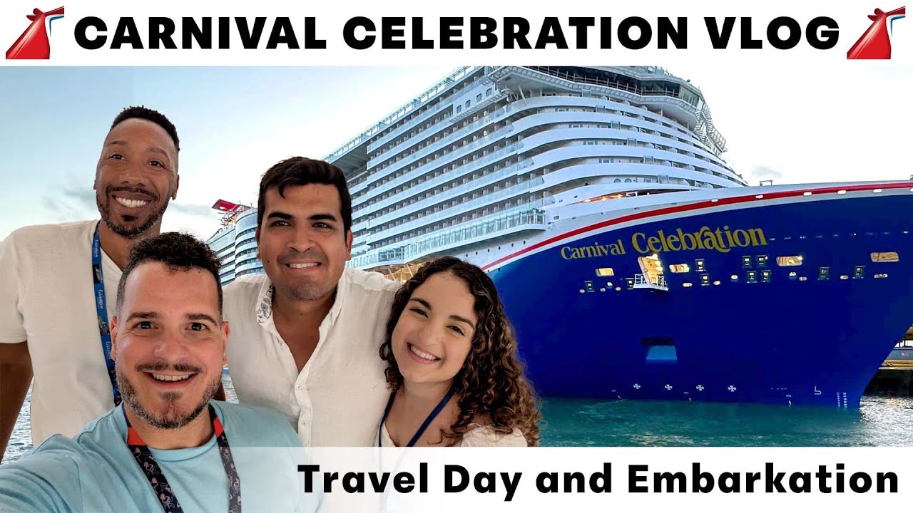 Carnival Celebration Cruise Vlog: Travel Day and Embarkation - La Vie Zine