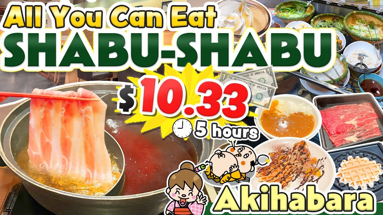 All You Can Eat Shabu Shabu Buffet in Akihabara Tokyo / Japan Travel ...