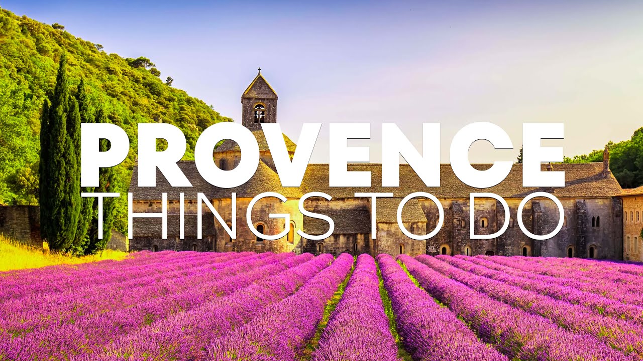 Top 10 Best Things to Do in Provence, France [Provence Travel Guide ...