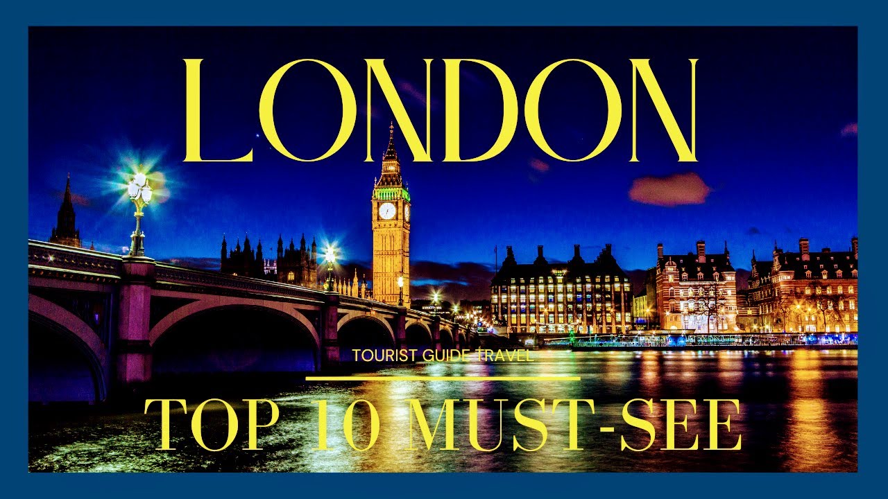 LONDON: A Tourist's Dream Guide (Top 10 Must-See) #london #travel - La ...