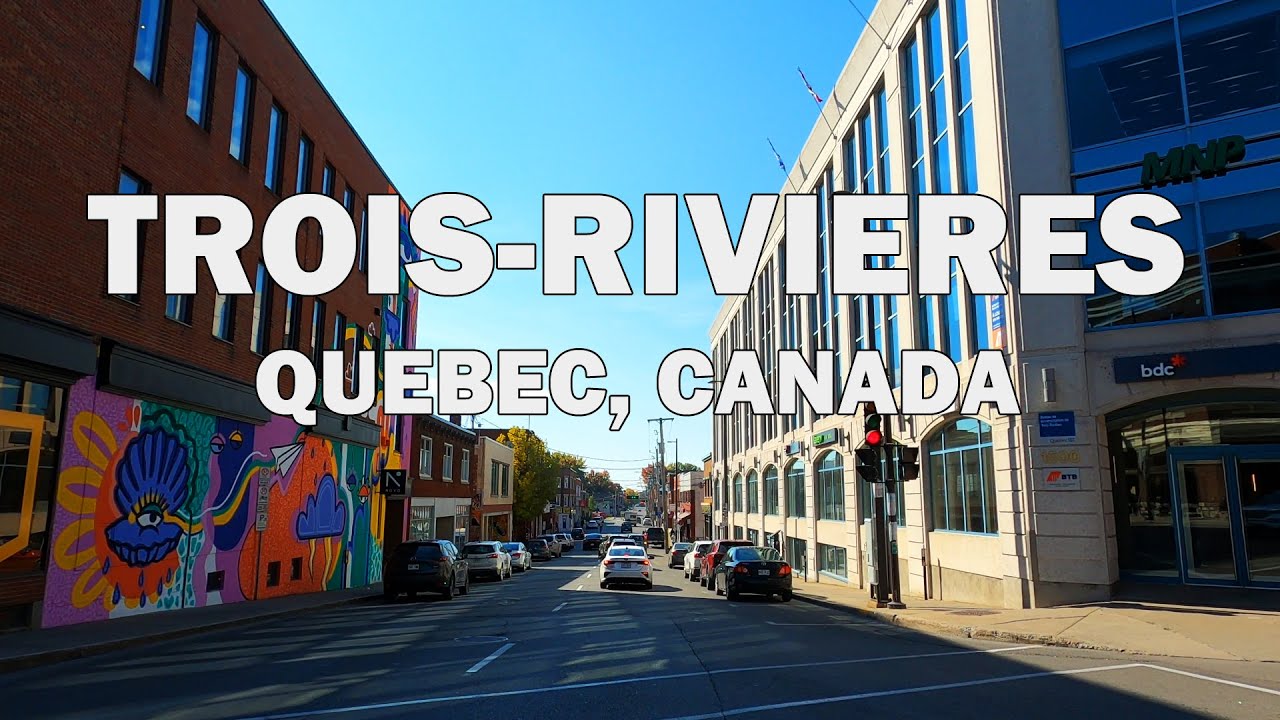 Trois-Rivieres, Quebec, Canada - Driving Tour 4K - La Vie Zine