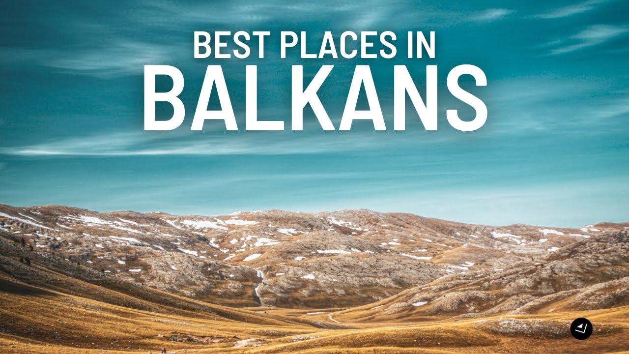 10 Best Places to Visit in the Balkans 👝 Balkan Travel Guide - La Vie Zine