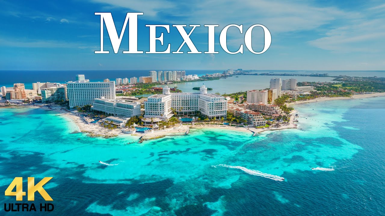 Mexico 🇲🇽 4K UHD Aerial Video - Relaxing Piano Music | Journey through ...