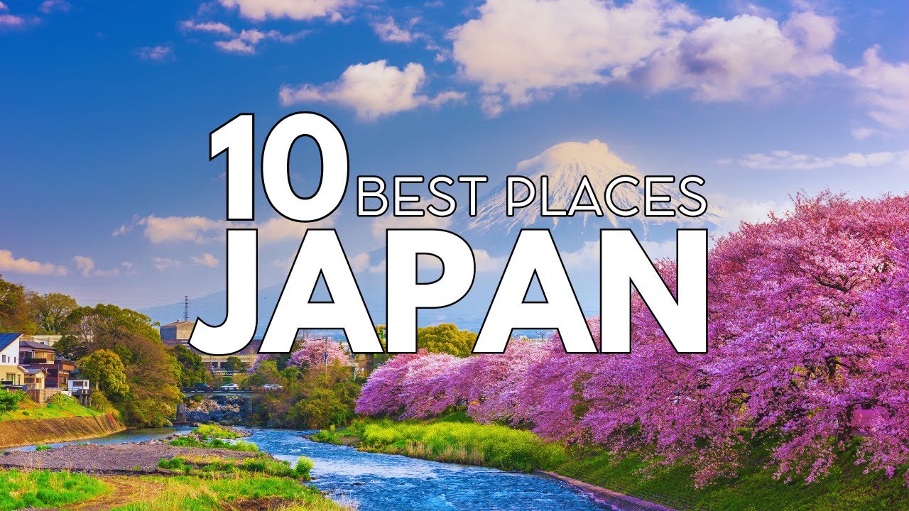 Best Places to Visit in Japan | Beautiful Places to Visit in Japan ...