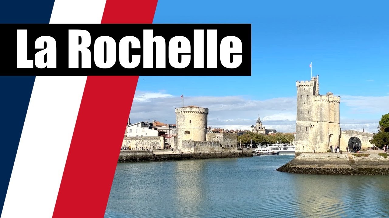 1 week in the amazing La Rochelle - what to see and what to do! - La ...