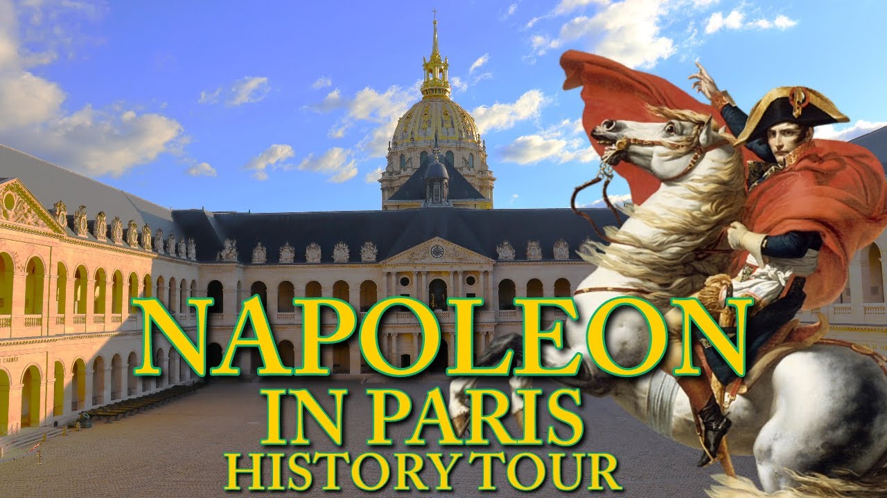 Napoleon in Paris - A Tour of First Empire History in the Île-de-France ...