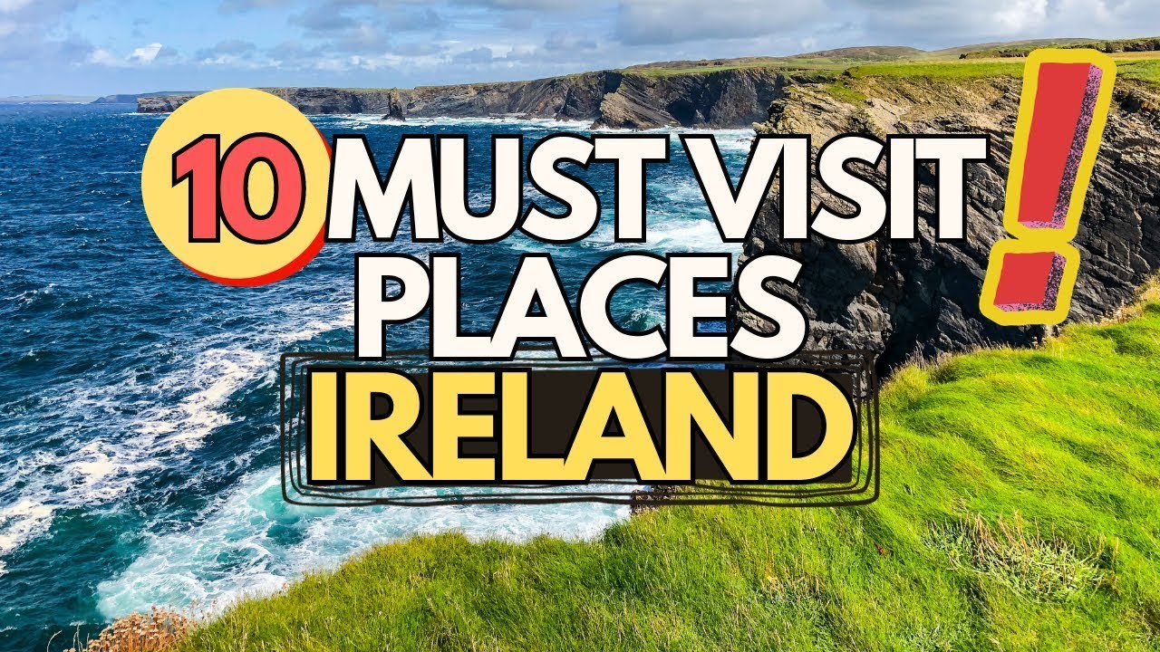 10 Must Visit Places in Ireland - La Vie Zine
