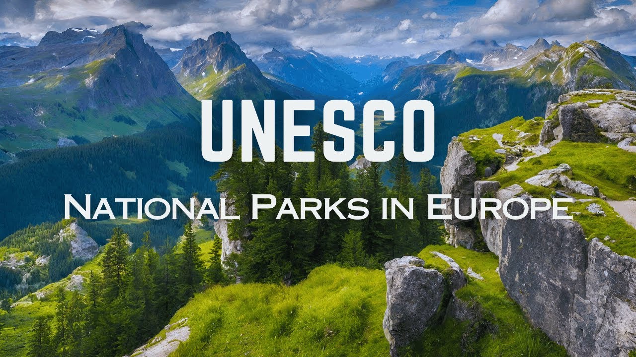 Top 10 Most Beautiful UNESCO National Parks in Europe | Travel Guide ...