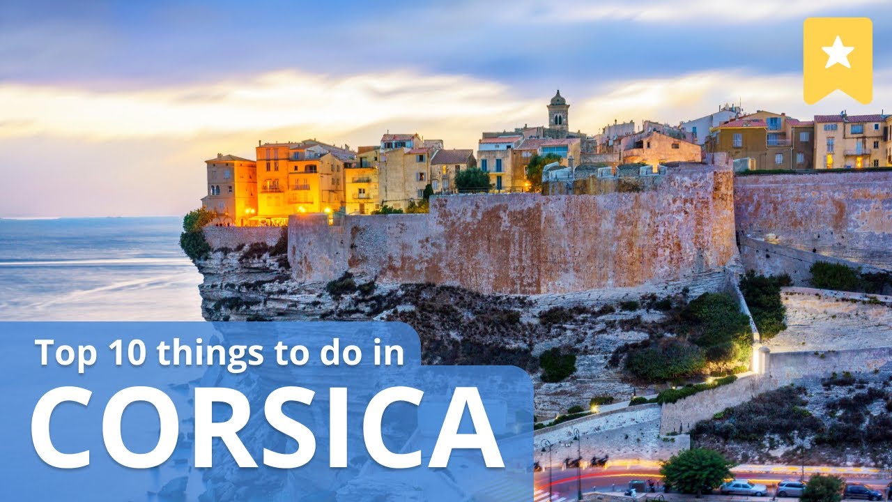 TOP 10 Things To Do in Corsica - La Vie Zine