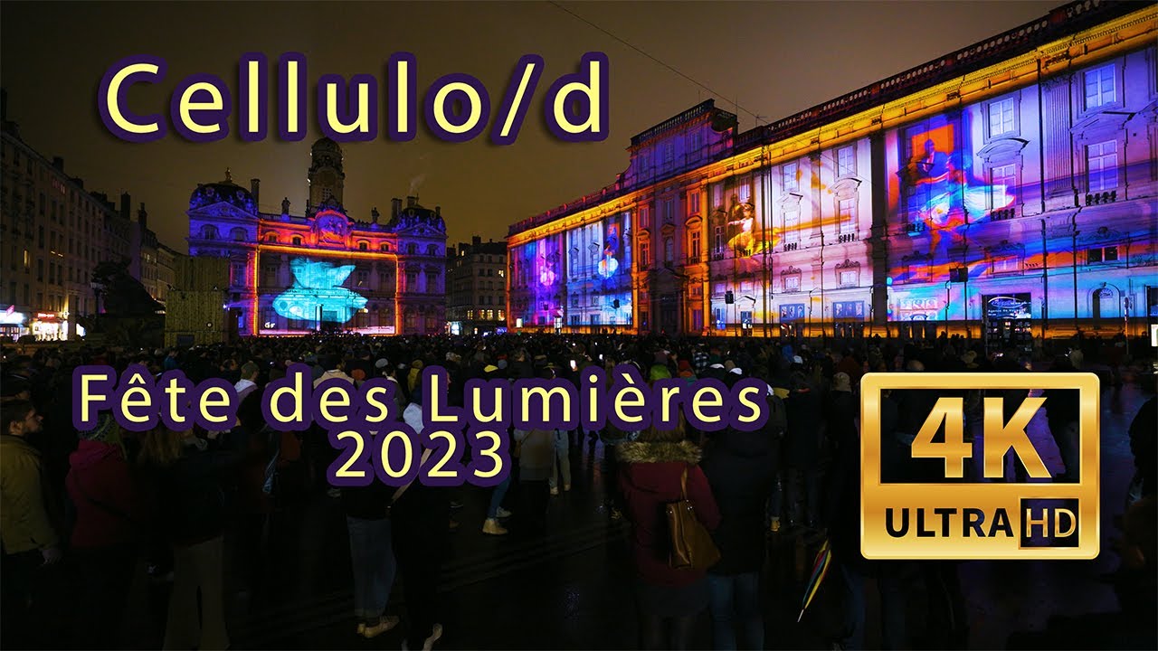 Cellulo/d - Fête des Lumières 2023 4k - La Vie Zine